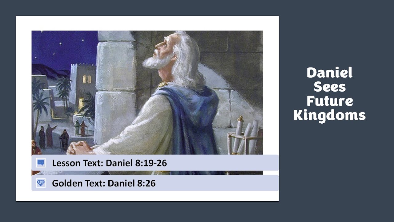 Daniel Sees Future Kingdoms - YouTube