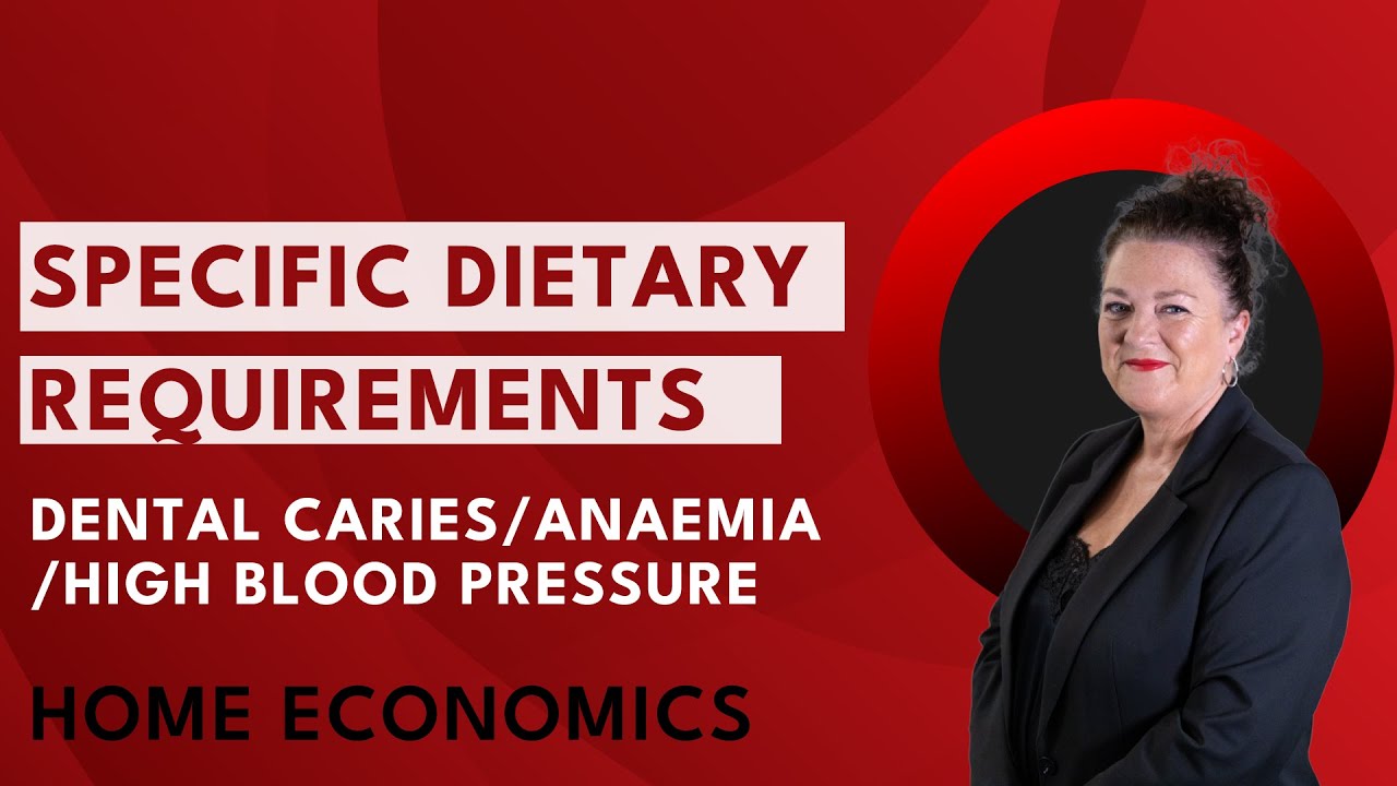 LC Home Economics | Specific dietary requirements | Dental caries ...