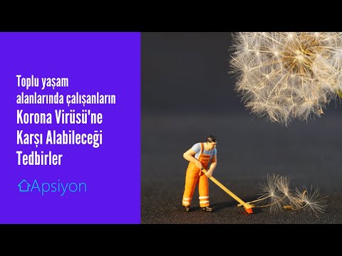 Toplu Yaşam Alanı Çalışanlarının Korona Virüsü'e Karşı Alabileceği Tedbirler