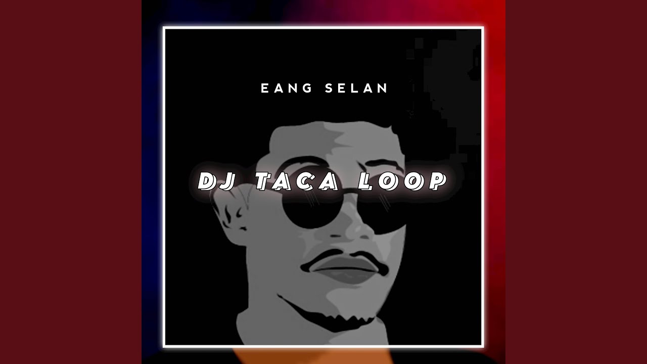 DJ TACA LOOP - YouTube Music