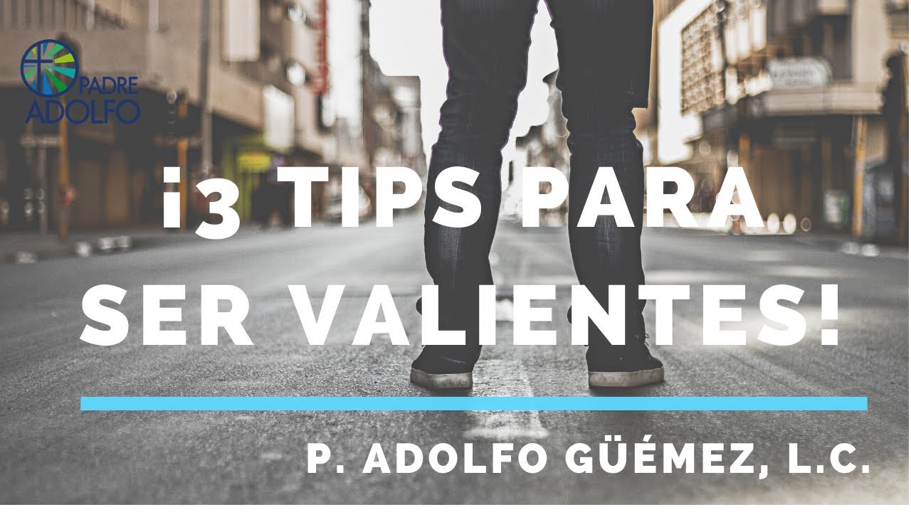 ¡3 tips para ser valientes! - YouTube