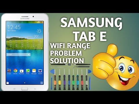 SAMSUNG TAB E WIFI RANGE PROBLEM SOLUTION 💯 WORKING SOLUTION|| Samsung ...