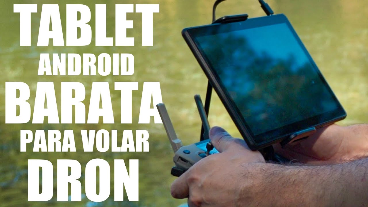 PRUEBO TABLET Android BARATA para VOLAR mi DRON | DRAGON TOUCH MAX10 ...