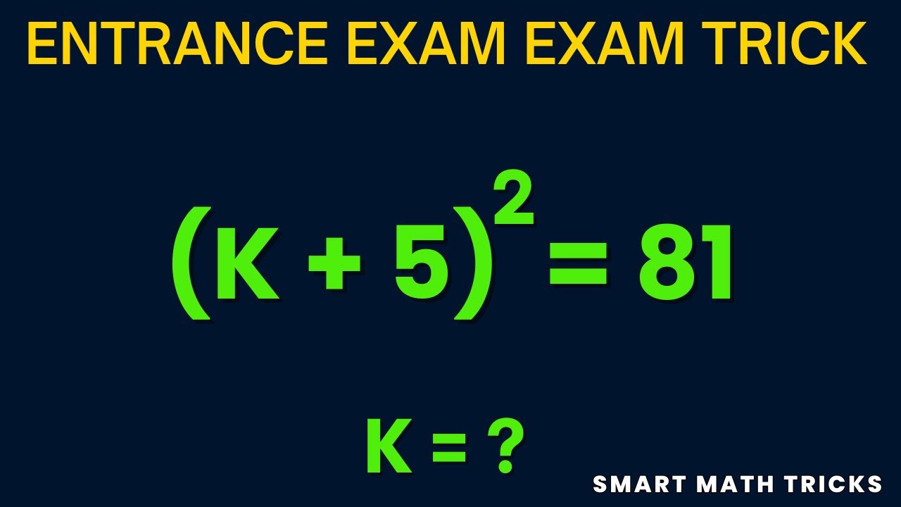 Smart Math Tricks 😱 | Solve (k + 5)² = 81 | Don’t Forget ± (Exam Trick) - YouTube