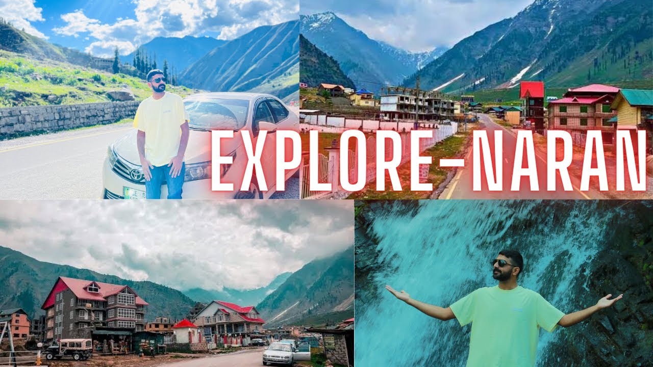 Exploring Naran Beauty | Beautiful place | Naran = Sukoon - YouTube