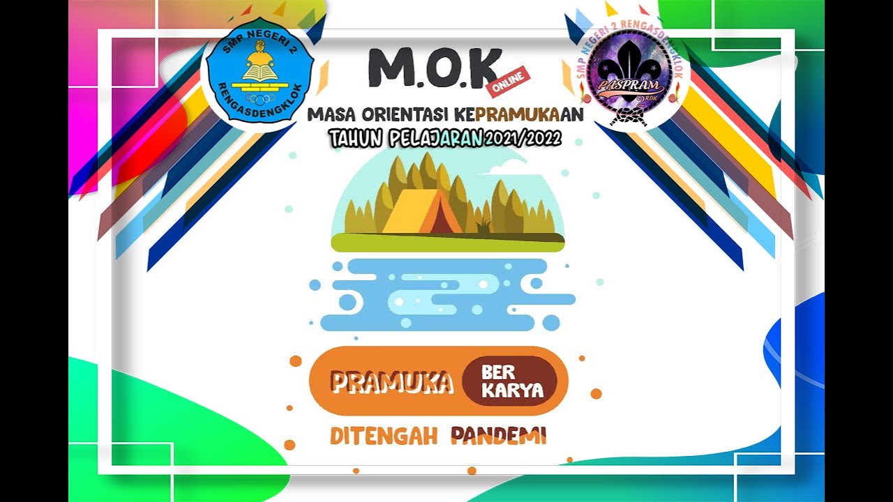 MOK (Masa Orientasi Kepramukaan) SMPN 2 RENGASDENGKLOK TAHUN PELAJARAN ...