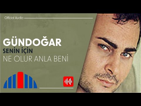 Gündoğar - Ne Olur Anla Beni (Official Video)