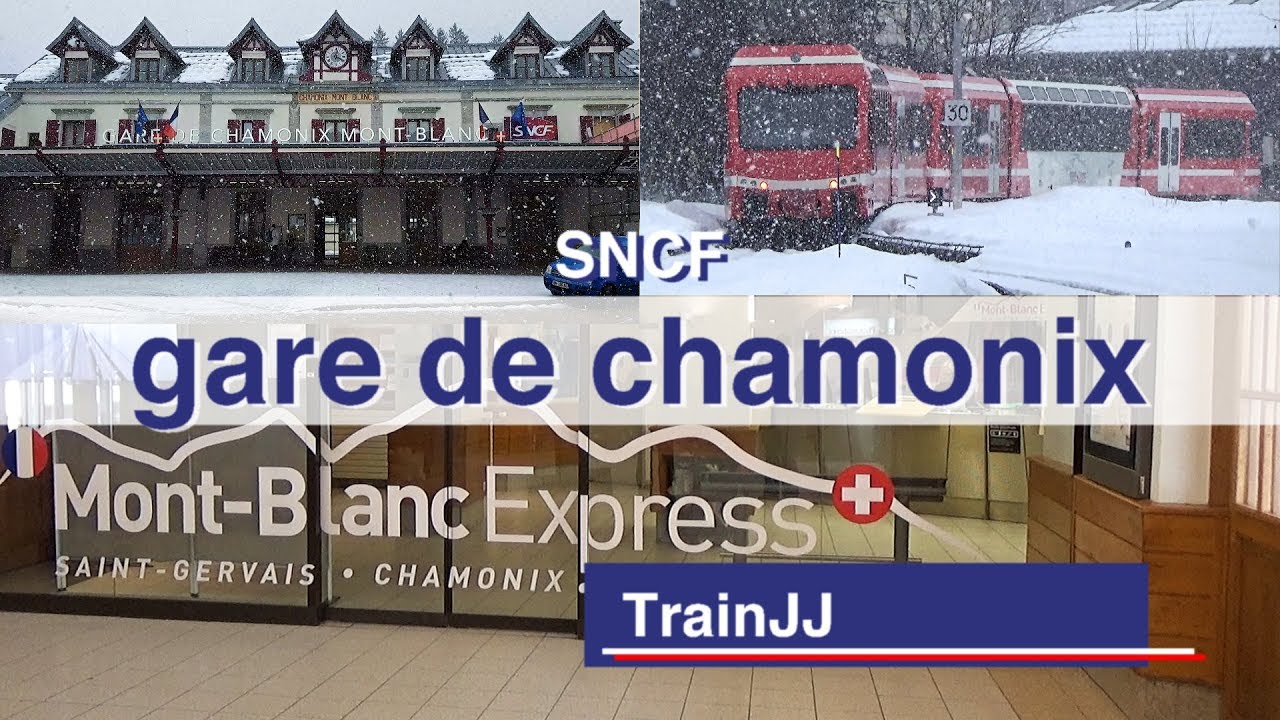 Gare de Chamonix Mont Blanc France | SNCF | Mont Blanc Express - YouTube