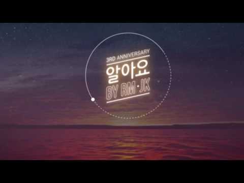 I KNOW (알아요)- RM x JK (BTS) AUDIO