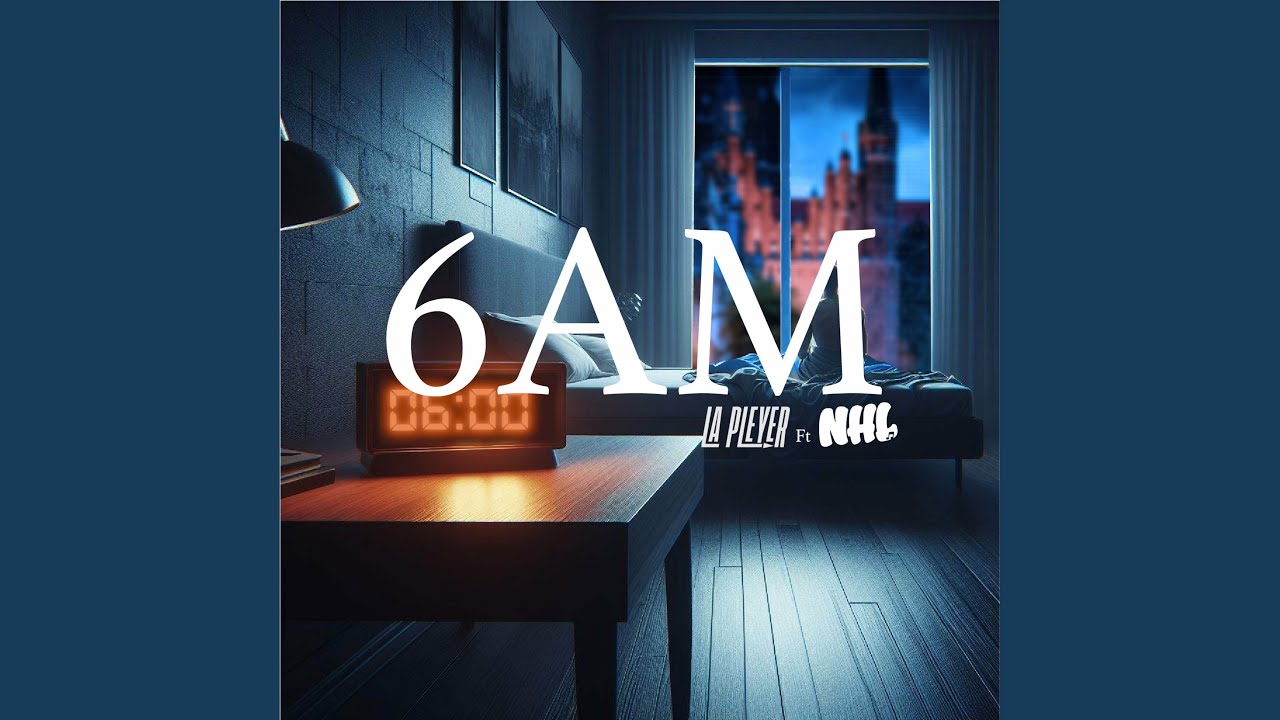6 AM - YouTube