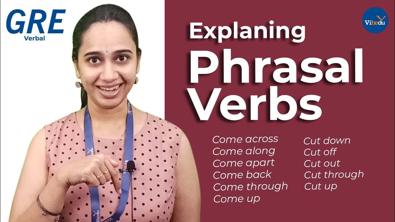 GRE Verbal - Phrasal Verbs I English Phrasal Verbs for taking with ...