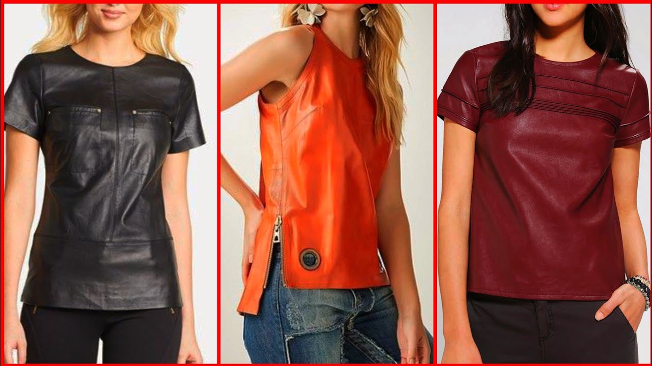 Leather Premium Look Top and Wide Collection Of Leather Blouses Ideas ...