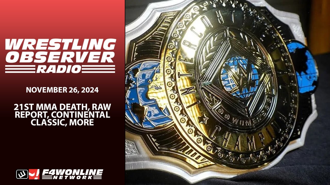 2024-11-26 WOR: 21st MMA death, RAW report, Continental Classic, more ...