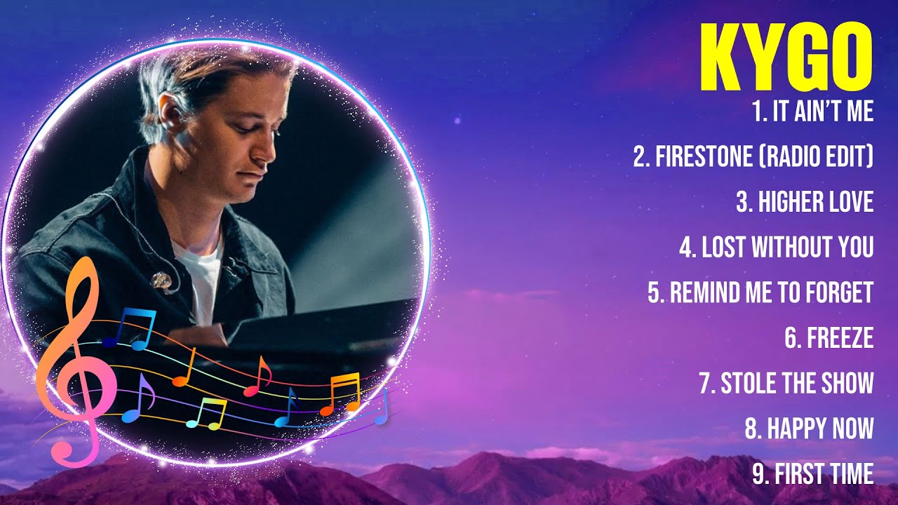 Kygo Greatest Hits 2024Collection - Top 10 Hits Playlist Of All Time ...