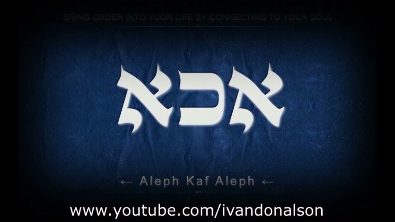 ACTIVA TU ADN ESPIRITUAL, ORDENA TODA LA ESTRUCTURA DE TU VIDA - ALEPH KAF ALEPH - YouTube