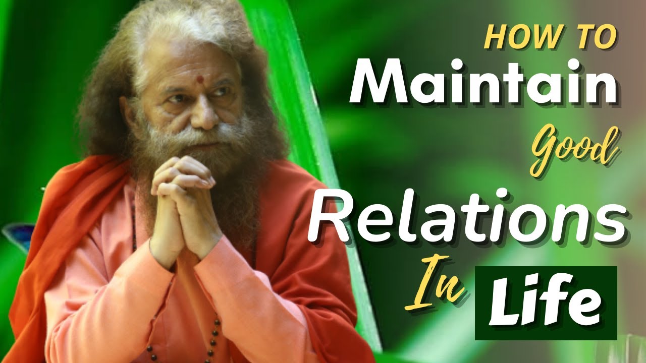 How to Maintain Good Relations in Life? - YouTube