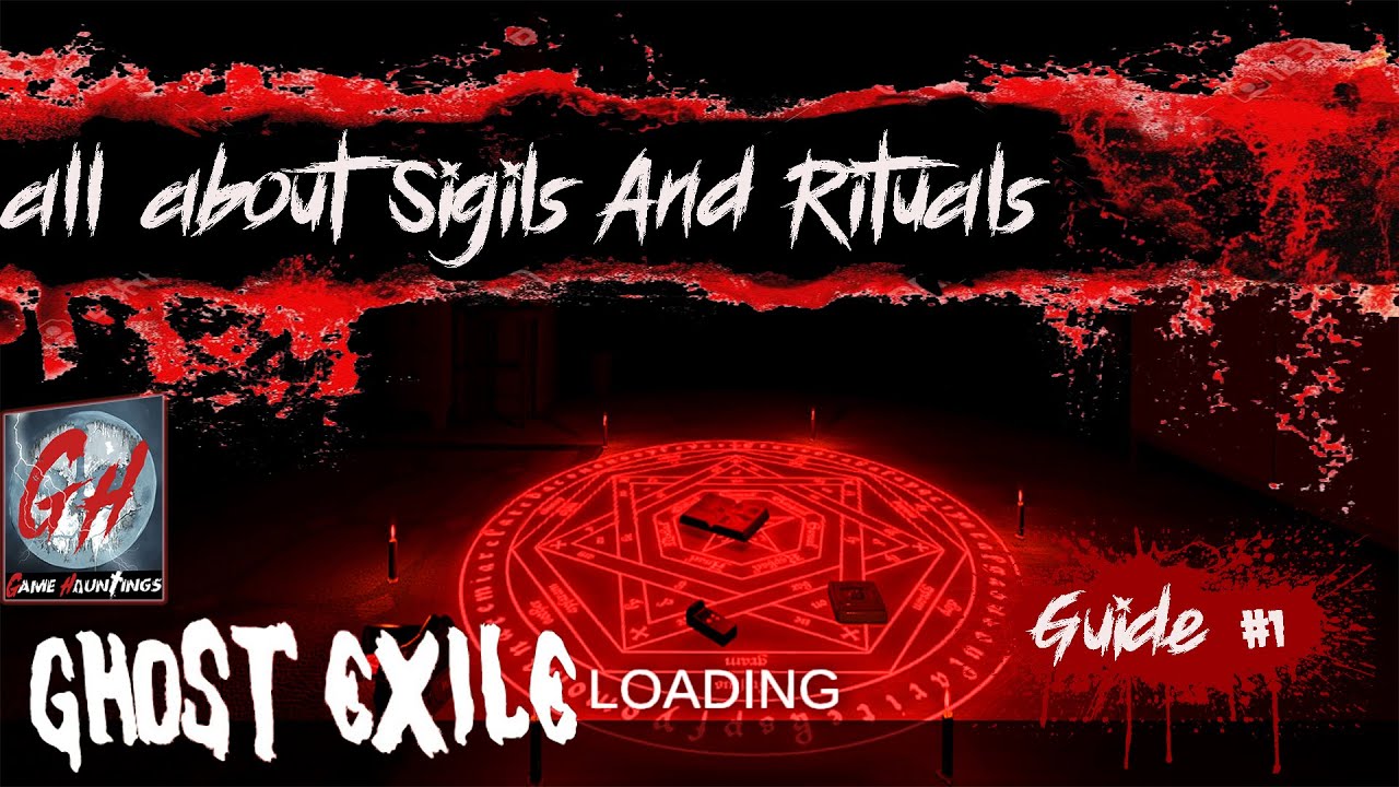 Ghost Exile Tutorial | All About Sigils & Rituals - YouTube