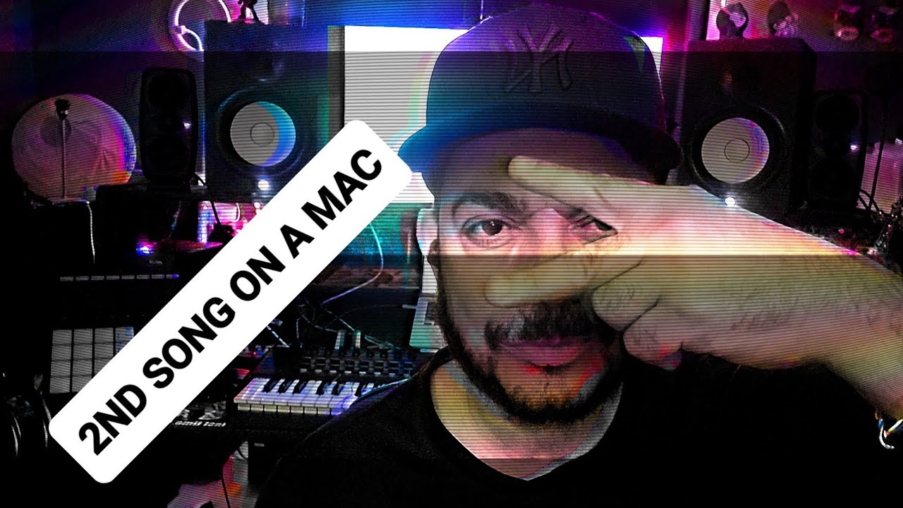 2nd SONG ON A MAC 💯🙏😎 - YouTube