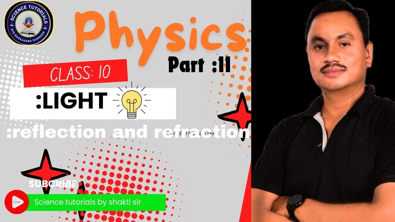 Light : Reflection and Refraction | Class - 10th | Science | Physics ...