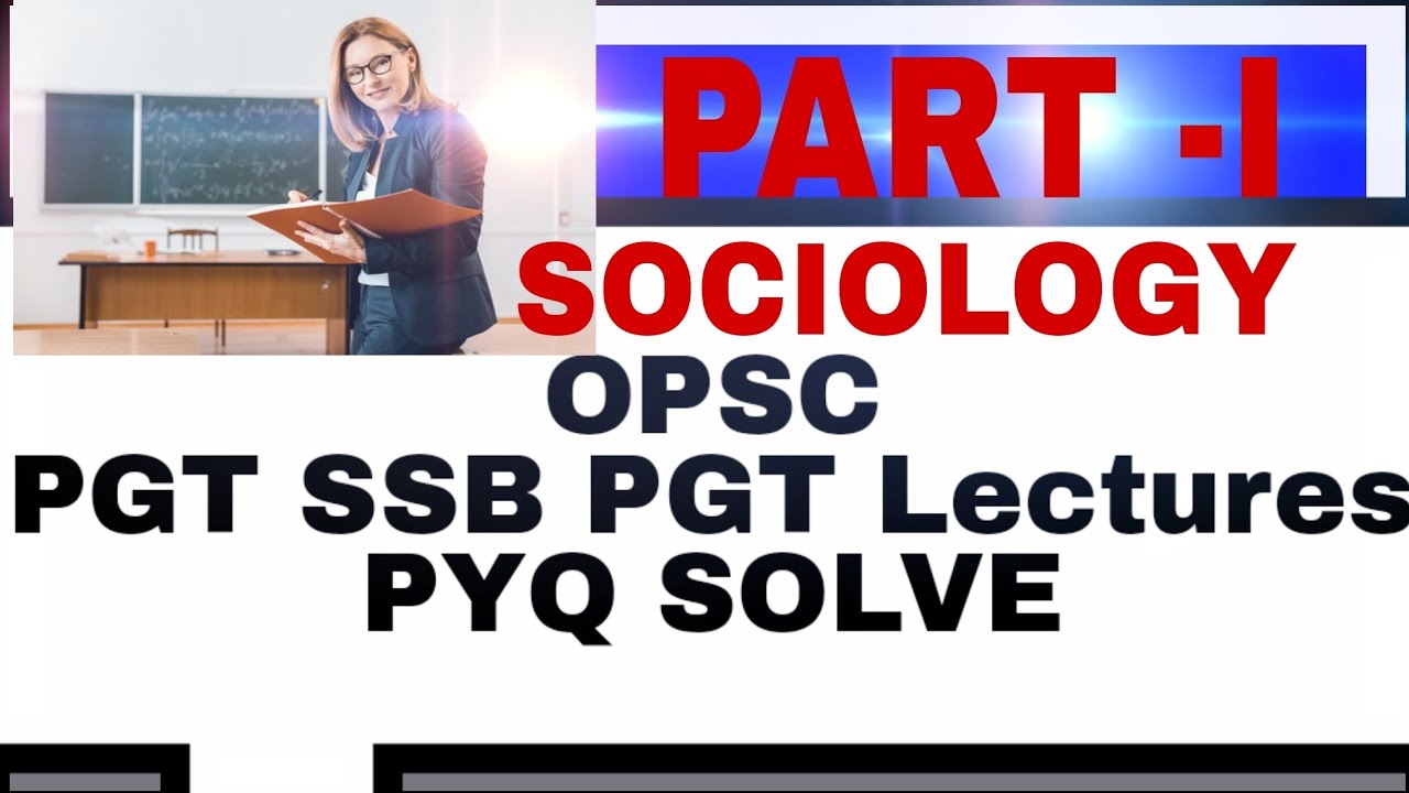 OPSC PGT Sociology MCQ | SSB PGT Sociology MCQ |SSB lecturer Sociology ...