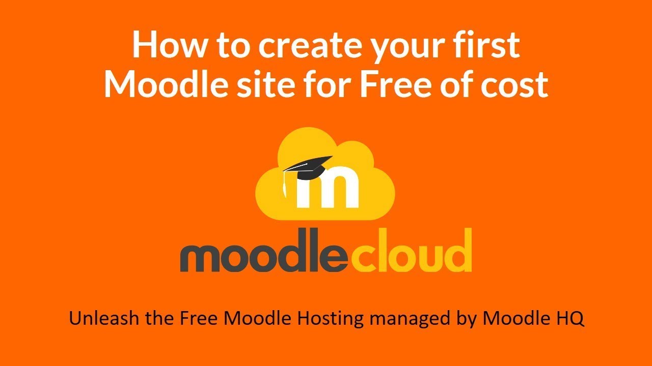 MoodleWorld- How to create your free moodle site with MoodleCloud? - YouTube