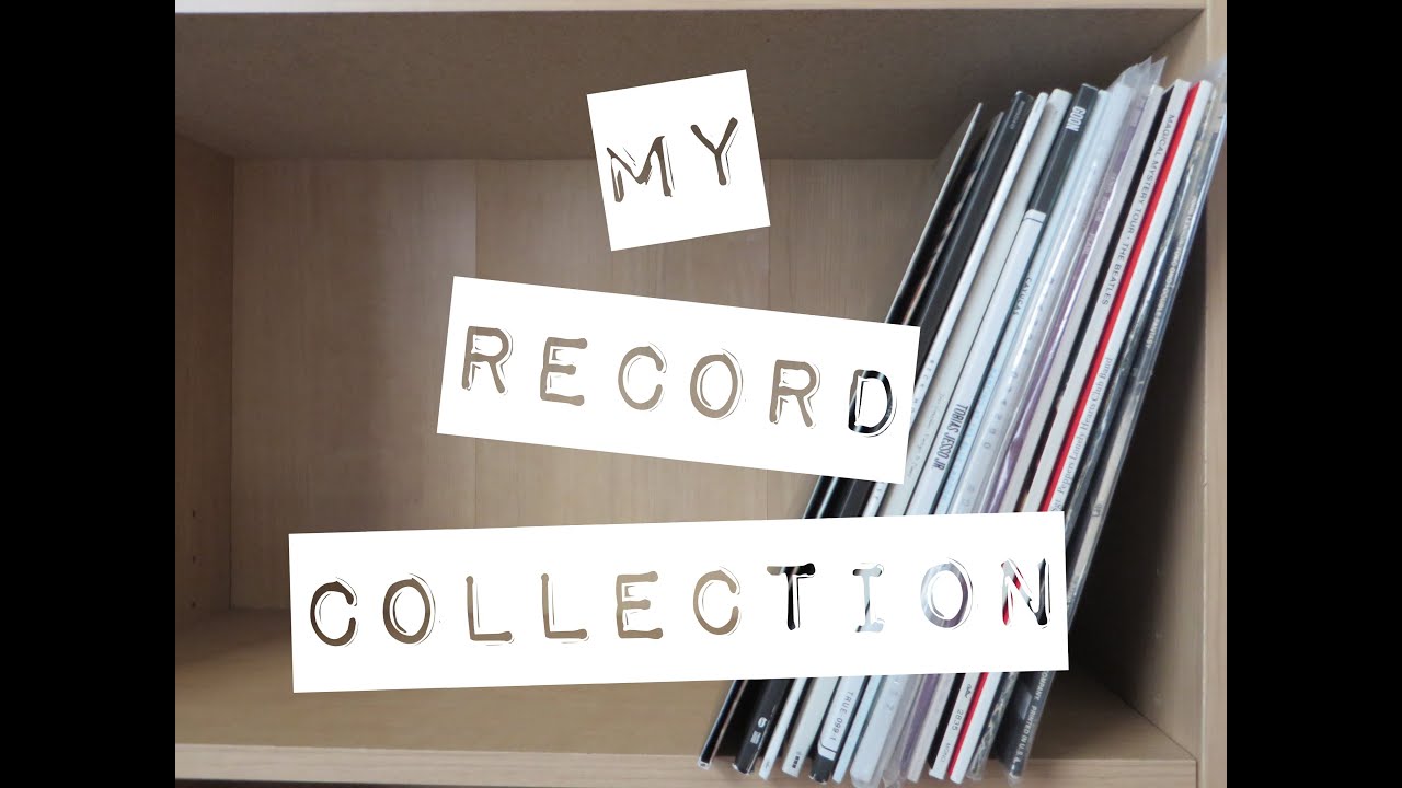 My Record Collection - YouTube