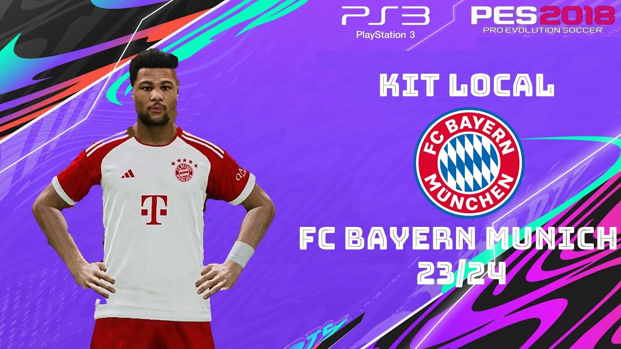 Kit Local FC Bayern Munich 23/24 Para PES 2018 PS3 - YouTube