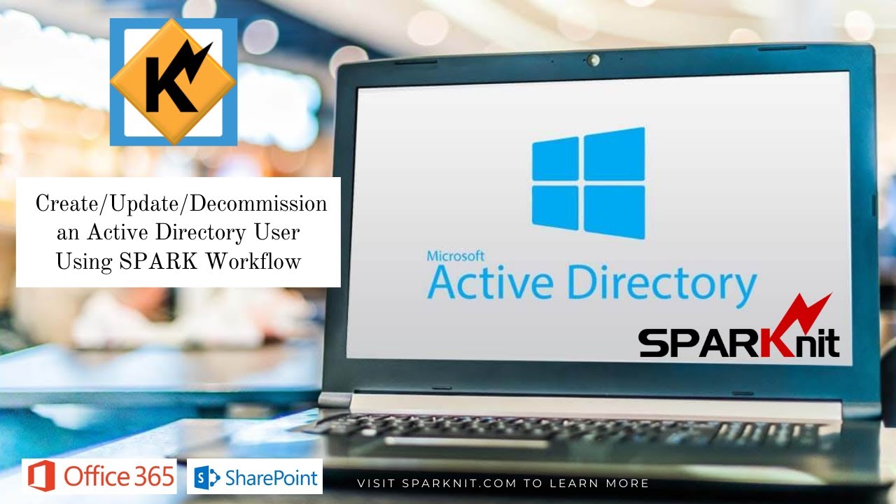 How To Create/Update/Decommission an Active Directory User Using SPARK ...