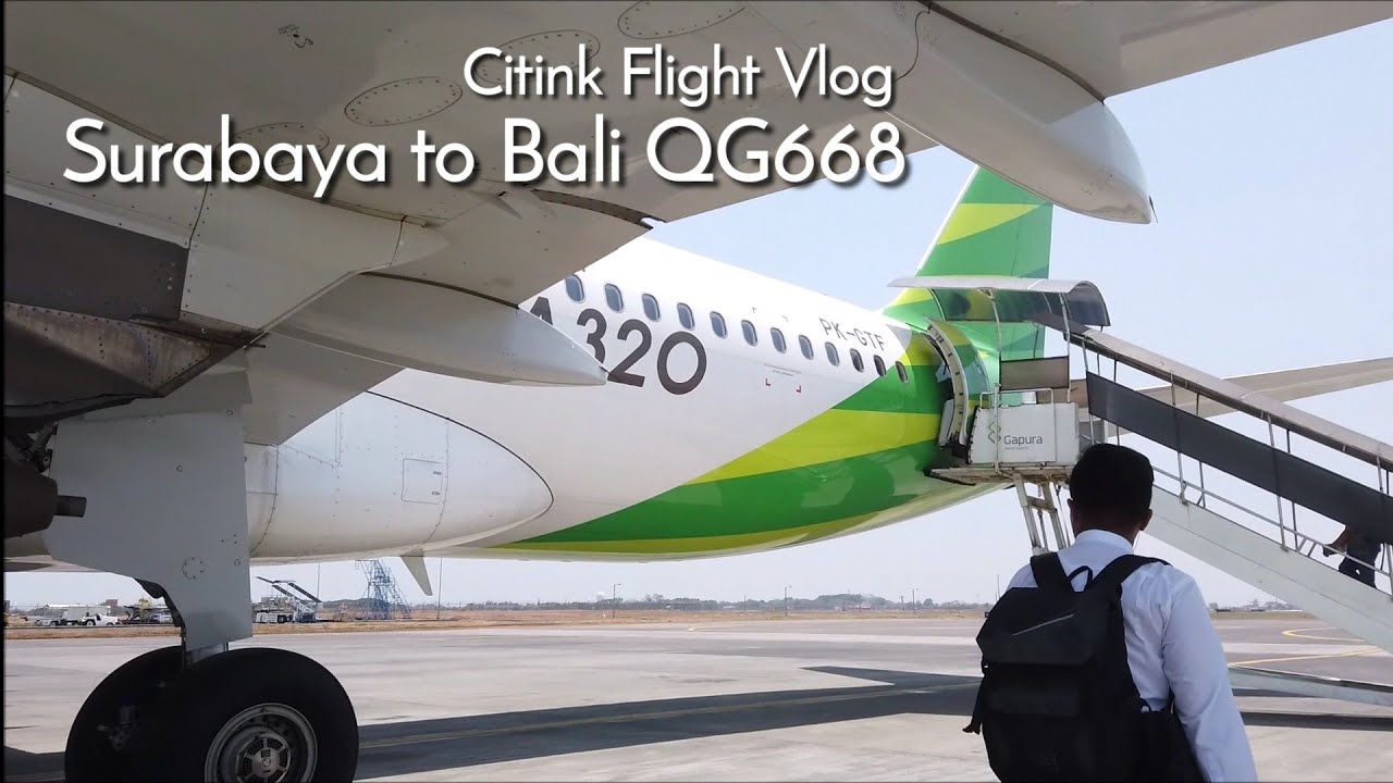 Citilink Flight Vlog Surabaya - Bali QG668 - Airbus A320 PK-GTF - YouTube