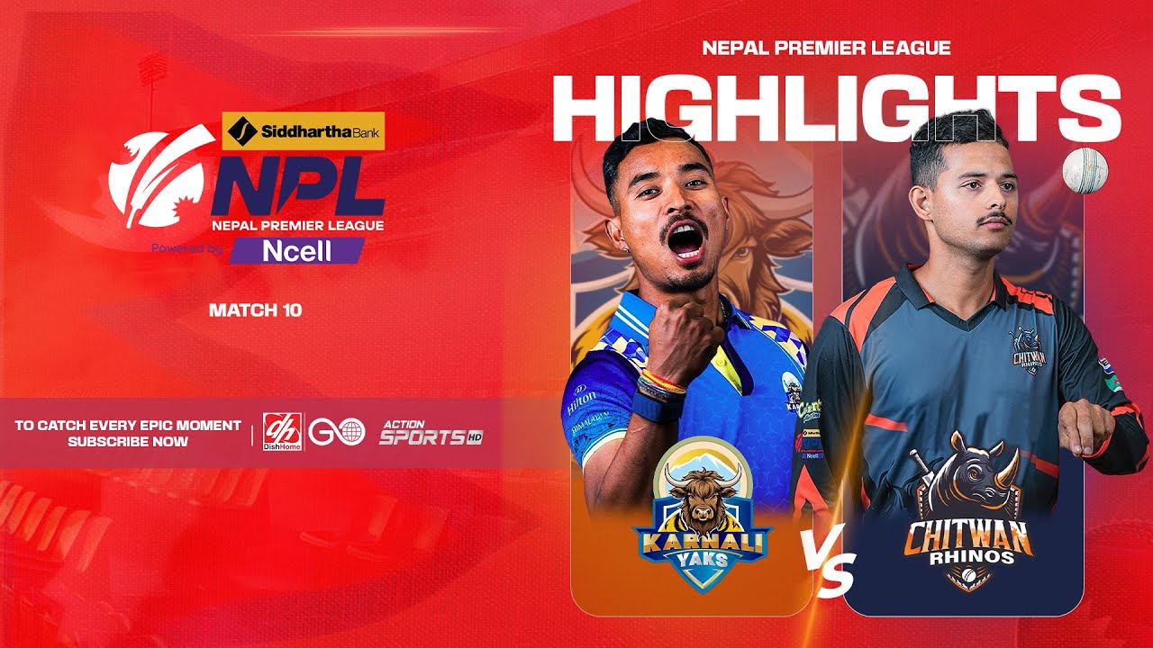 HIGHLIGHTS KARNALI YAKS VS CHITWAN RHINOS || Siddhartha Bank NPL ...
