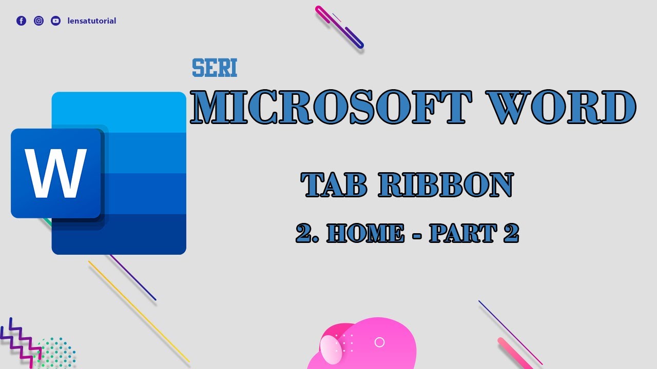 Tutorial Microsoft Word Dasar - Tab Home Pada Menu Ribbon Part 2 - YouTube
