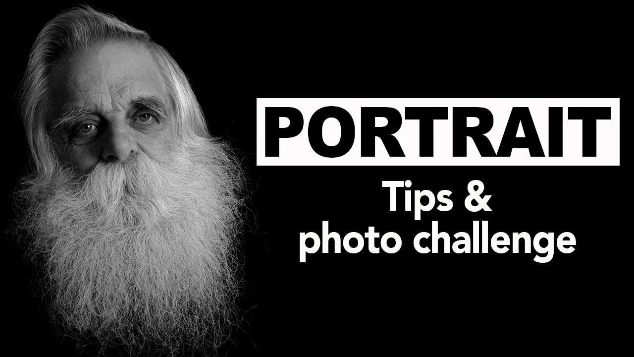 Photography Challenge # 10 - The portrait challenge - Week 10 of the ...