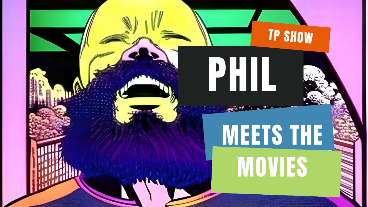 Phil meets the movies - YouTube