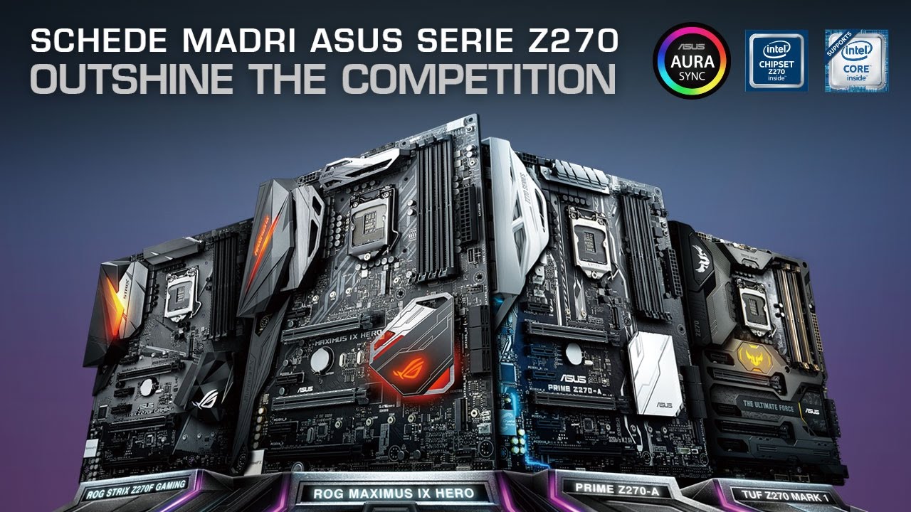Motherboard ASUS Z270 e ROG Z270 - Outshine the competition - YouTube