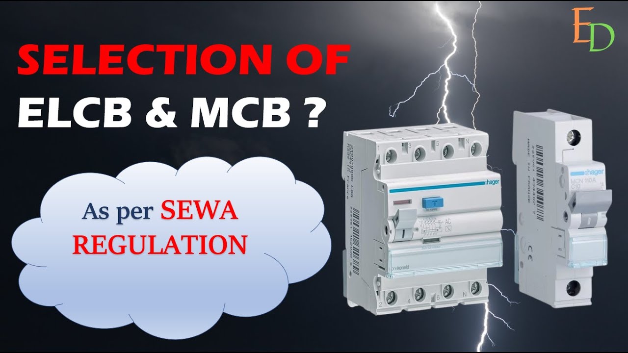 ELCB & MCB Selection as per SEWA Regulation !!! | Video 02 - YouTube