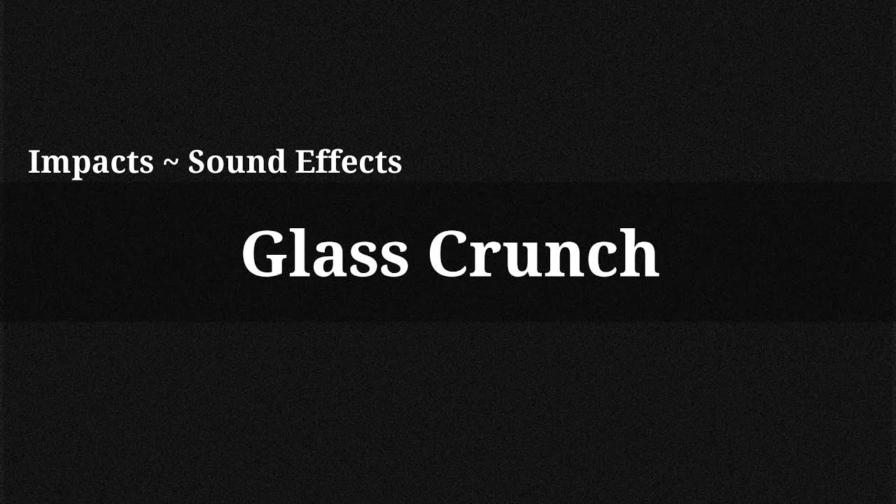 Glass Crunch / Sound Effect - YouTube