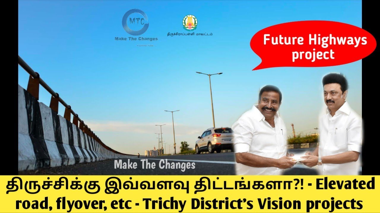 Trichy district upcoming project in Highways department | trichy vision ...