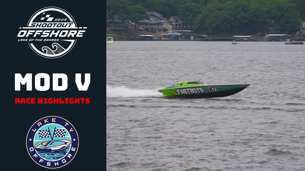 Mod V: 2024 Shootout Offshore Lake of the Ozarks Race Highlights - YouTube