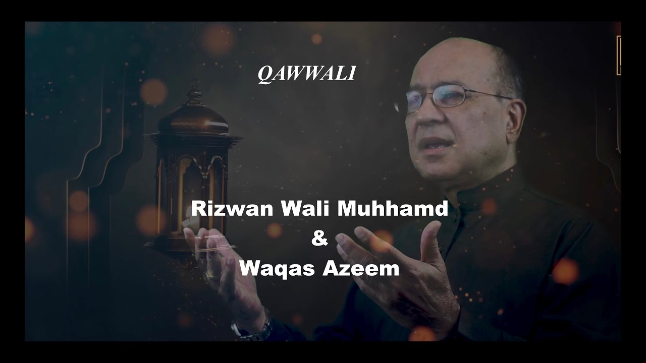 Qawwali - Rizwan Wali Muhammad & Waqas Azeem | HD| Dhanak TV USA - YouTube