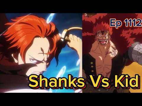 One Piece Episode 1112 | Shanks Vs Kid | Full Episode Explained In ...