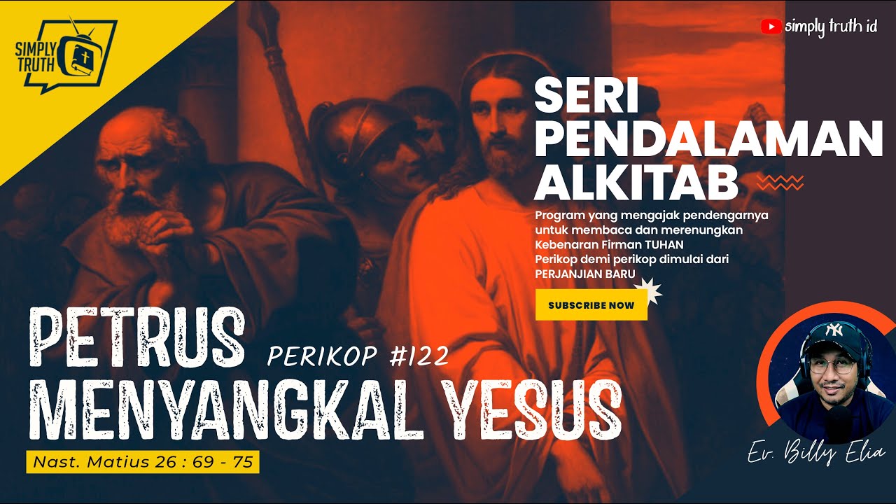 PETRUS MENYANGKAL YESUS / PERIKOP 122 / Matius 26 : 69 - 75 / SERI ...