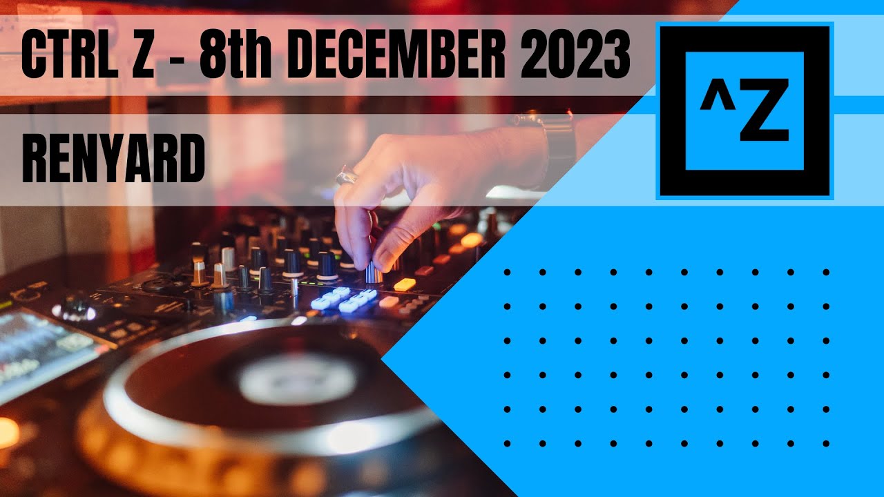 CTRL Z - Acid House - 8th December 2023 - Renyard - YouTube