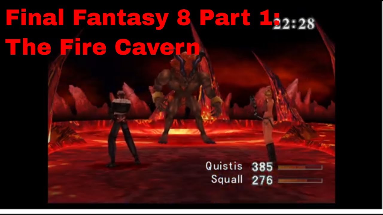 The Fire Cavern | Final Fantasy 8 Part 1 - YouTube