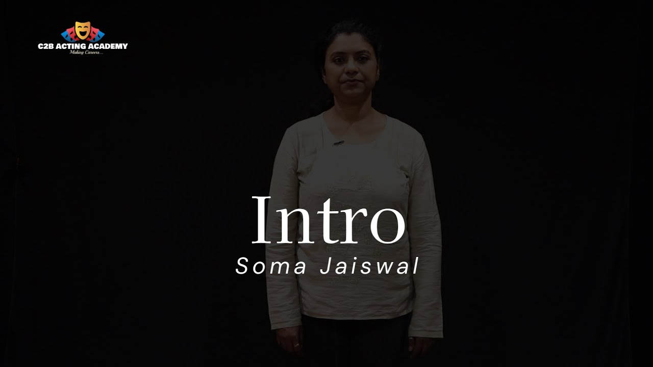 Soma Jaiswal Intro video for Audition by Acting Academy. - YouTube