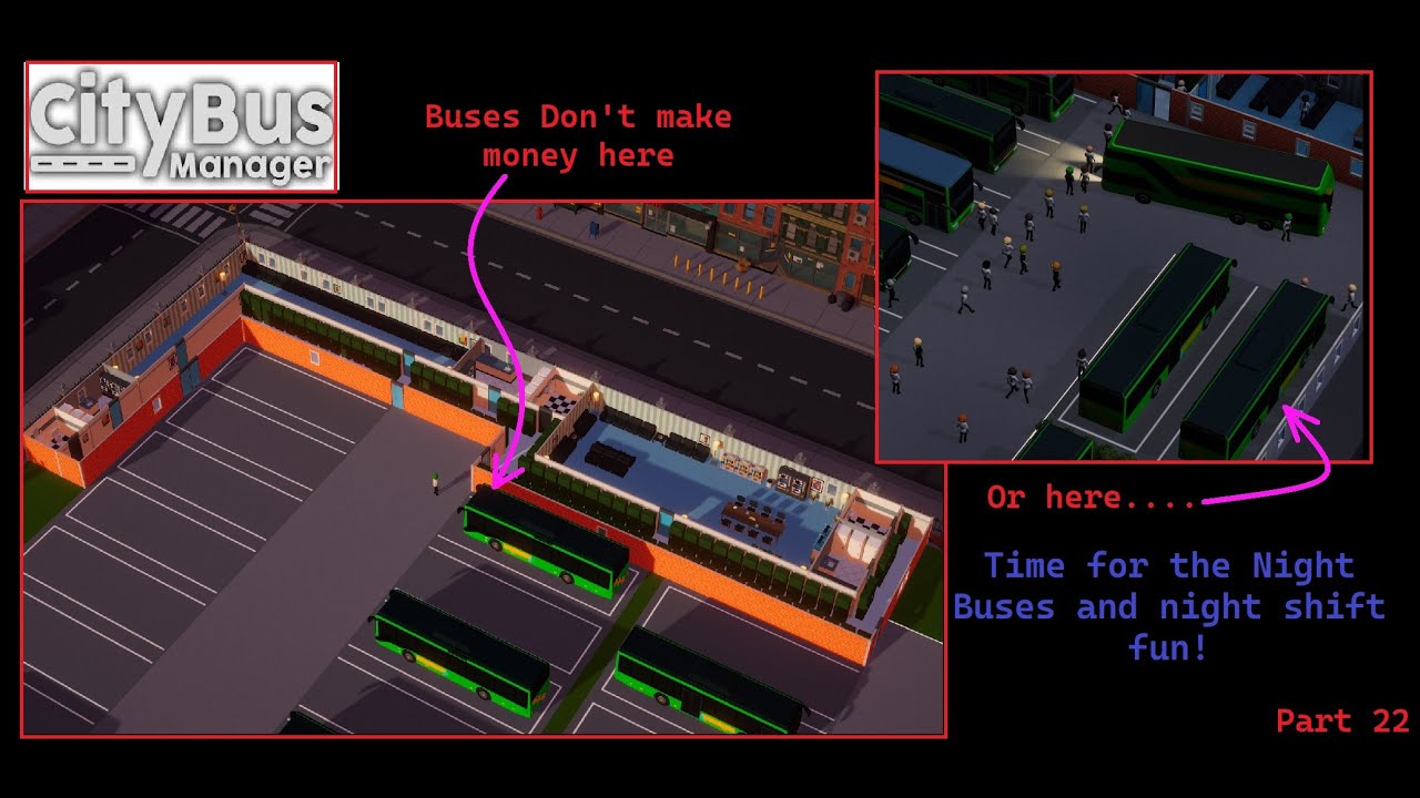 City Bus Manager. Working the Night Shift to Bring in the Moneys. Part ...