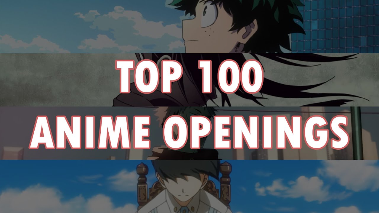 LET'S VOTE TOP 100 ANIME OPENINGS - YouTube