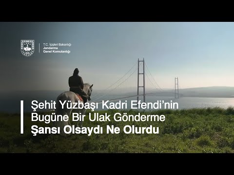 Yüzbaşı Kadri Efendi'nin bugüne bir ulak gönderme şansı olsaydı mesajı ne olurdu?