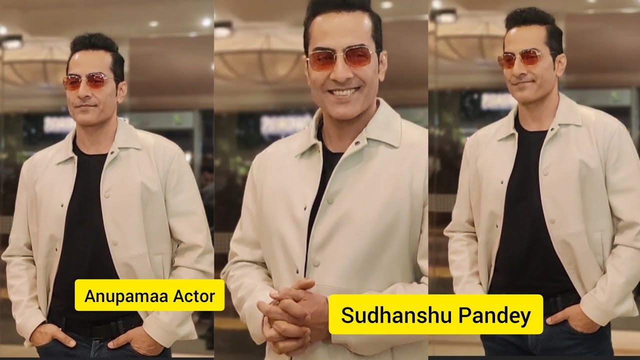 Anupamaa Actor Vanraj shah Aka Sudhanshu Pandey Arrived At Indian Telly ...