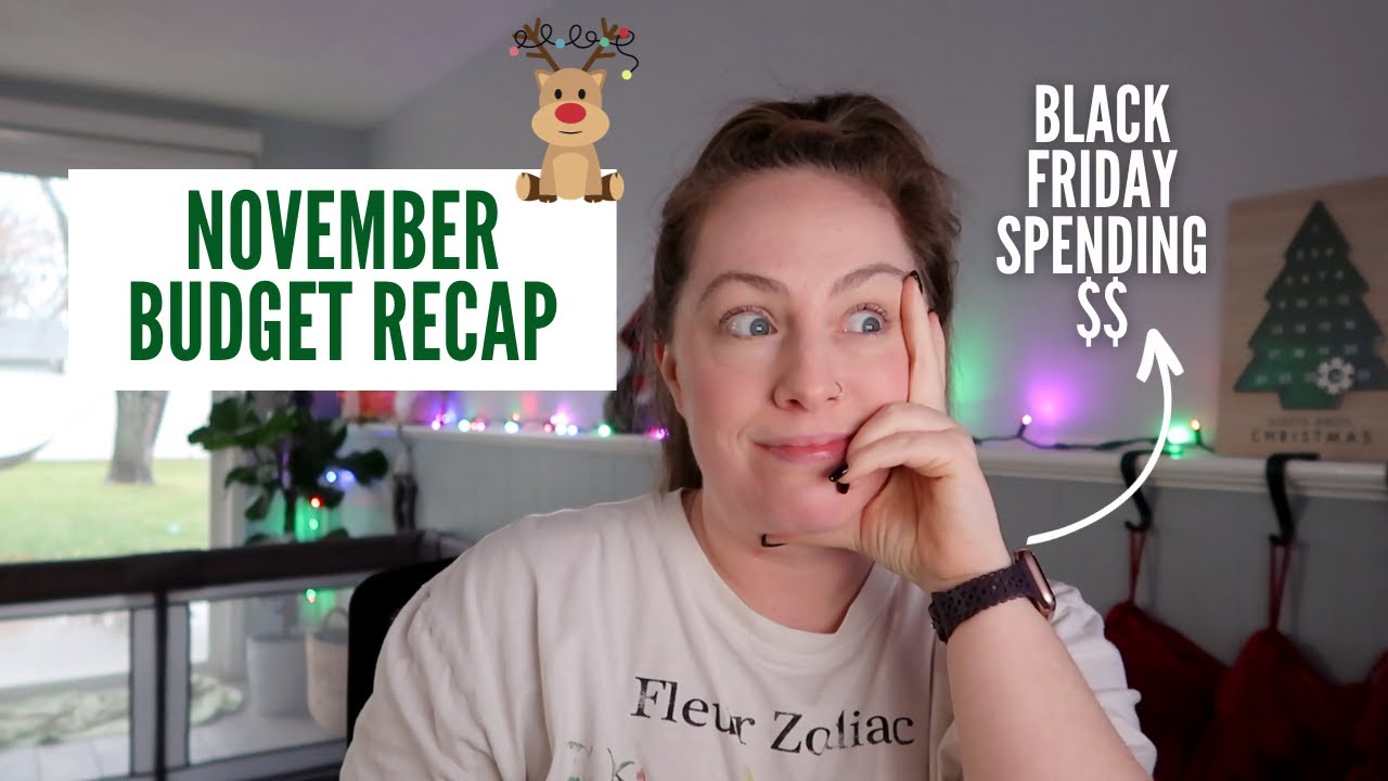 November Budget Recap // Black Friday Shopping 🛒, Over Budget, Paying ...
