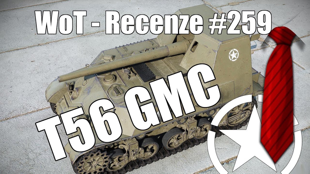 World of Tanks | T56 GMC (Recenze #259) - YouTube